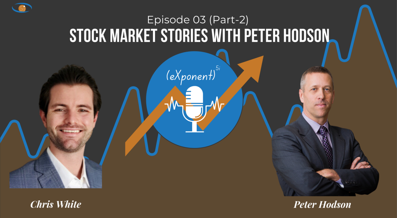03 Pt. 2 - Stock Market Stories With Peter Hodson - 5i Research
